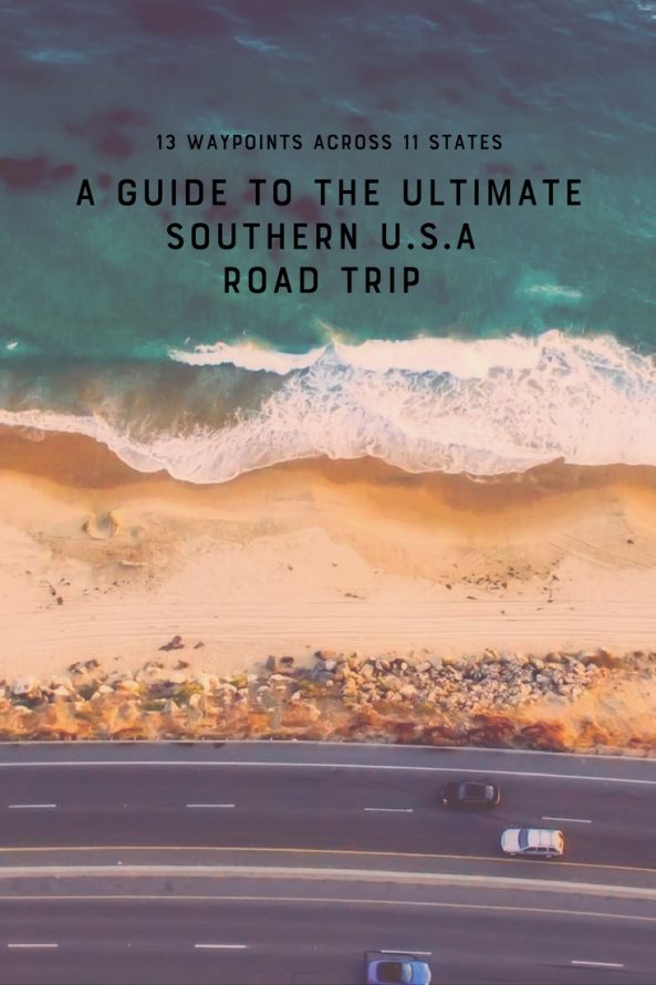 This Is The Ultimate Route For Your Southern U.S. Road Trip