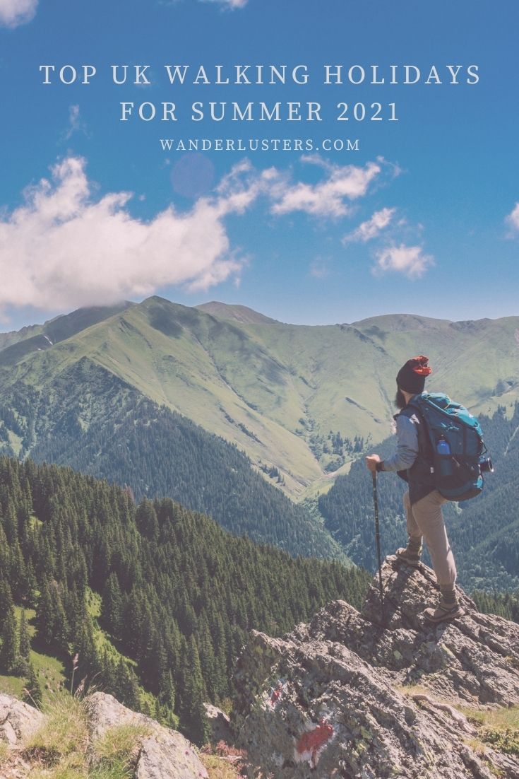 The UK’s Top Walking Holidays For Summer 2021